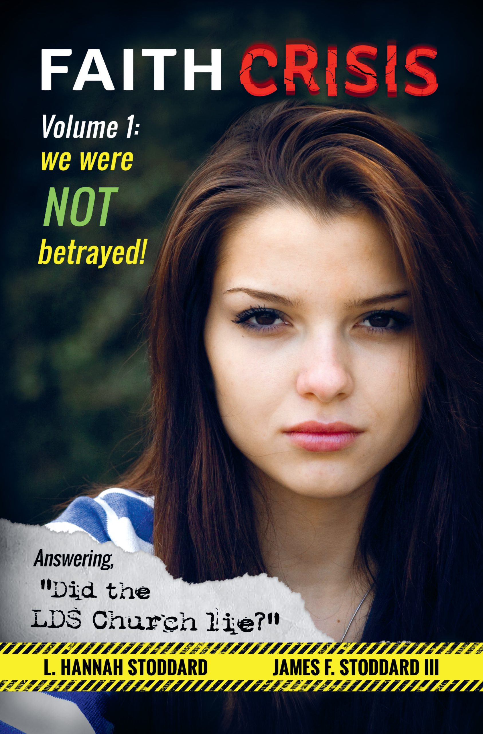 Faith Crisis, Volume 1: We Were Not Betrayed! - Online Store